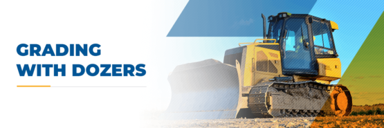 How to Grade With a Bulldozer | Grading With Dozers